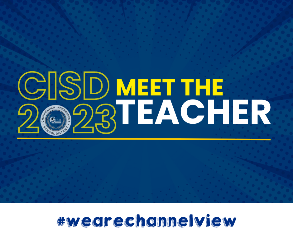 Meet the Teacher | Channelview ISD